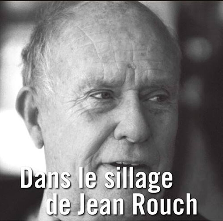 Dans le sillage de Jean Rouch. 2e éd. rév. - à paraître