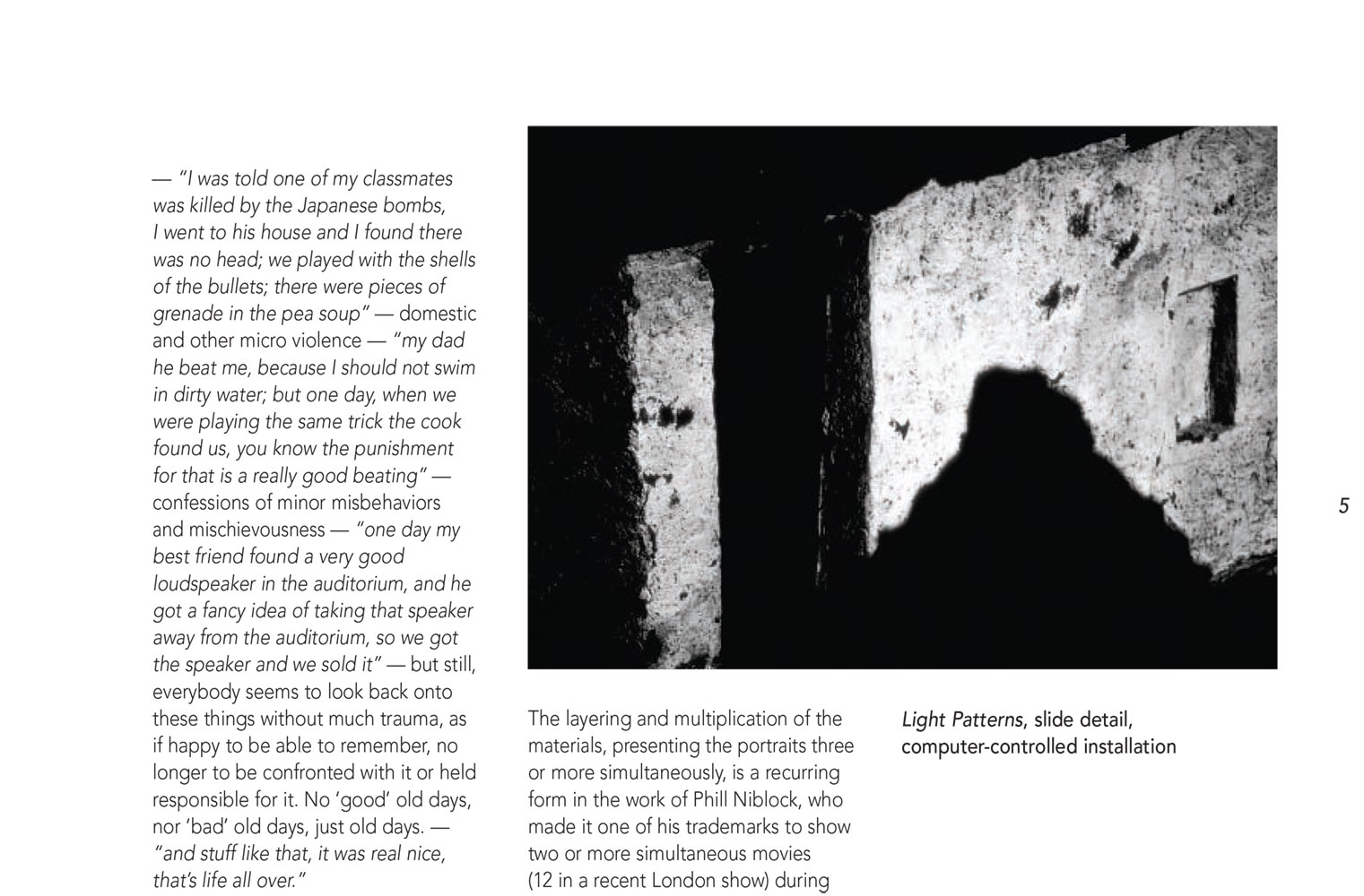 Phill Niblock, minimalist composer and intermedia artist